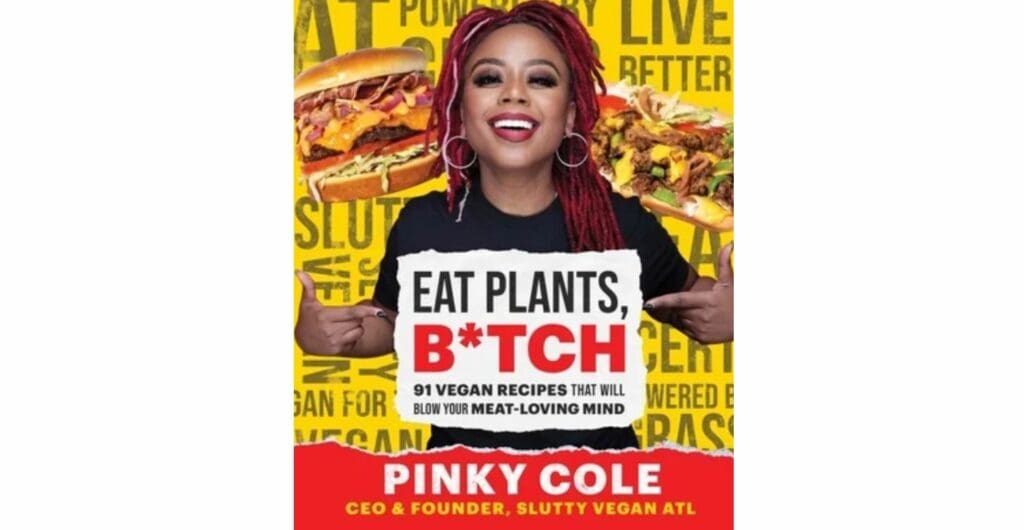 Now You Can Cook Like a Slutty Vegan - Apple Eats